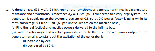 Solved A three-phase, 635MVA,24kV, round-rotor synchronous | Chegg.com