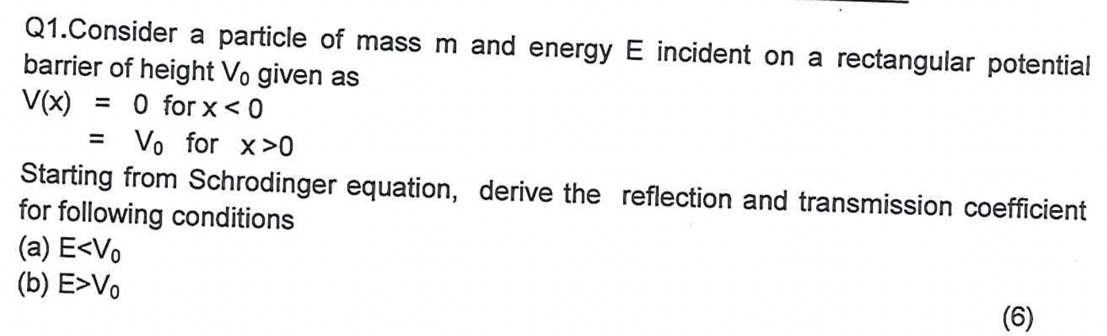 Solved Q1.Consider a particle of mass m and energy E | Chegg.com