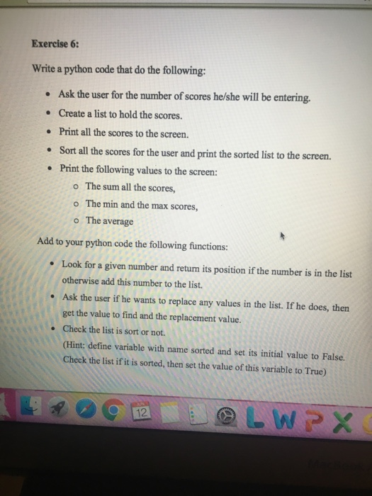 Solved Write a python code that do the following: Ask the | Chegg.com