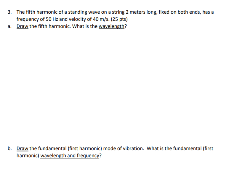 Solved 3. The fifth harmonic of a standing wave on a string | Chegg.com