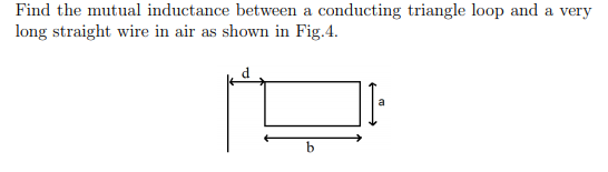 Solved Find The Mutual Inductance Between A Conducting