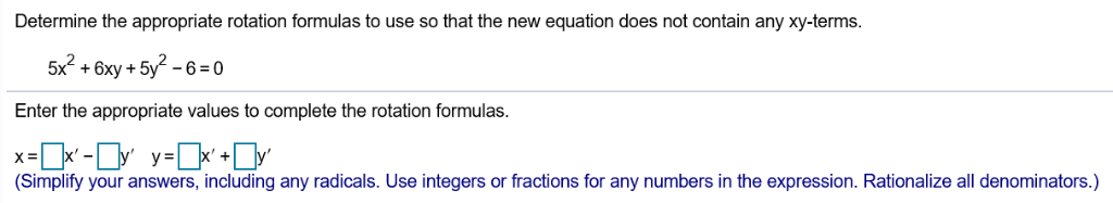 Solved Determine the appropriate rotation formulas to use so | Chegg.com