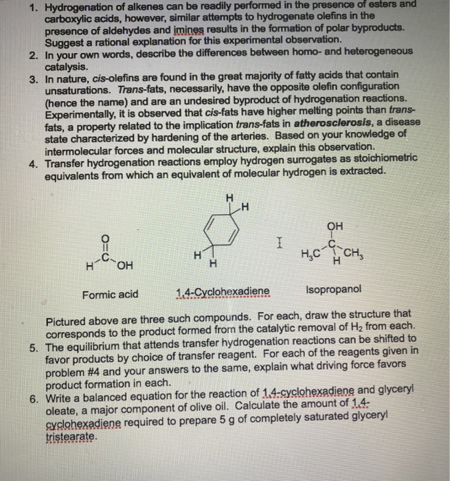 1. Hydrogenation of alkenes can be readily performed | Chegg.com
