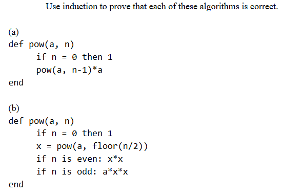 Solved Use induction to prove that each of these algorithms | Chegg.com