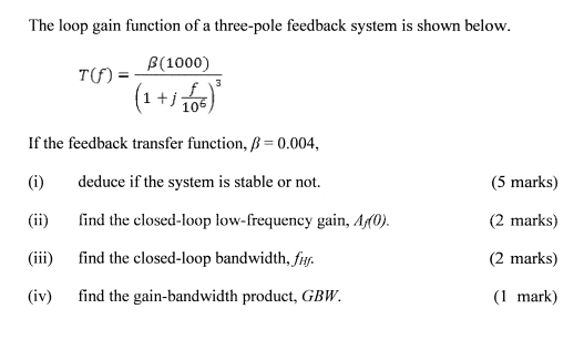 Solved The loop gain function of a three-pole feedback | Chegg.com
