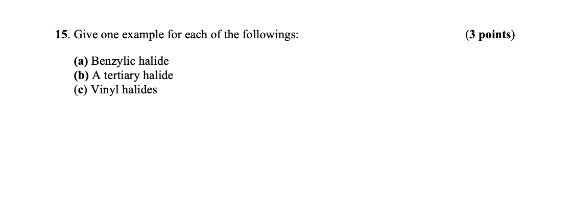 Solved 15. Give one example for each of the followings: (3 | Chegg.com