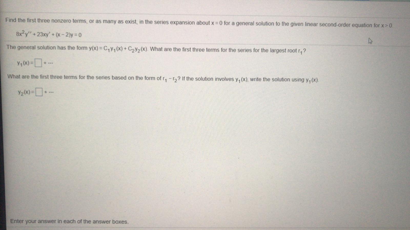 Solved Find the first three nonzero terms, or as many as | Chegg.com