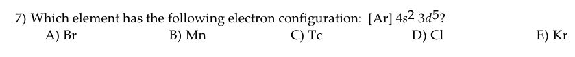 Solved 7) Which element has the following electron | Chegg.com