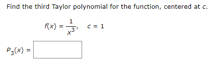 Solved Find the third Taylor polynomial for the function, | Chegg.com