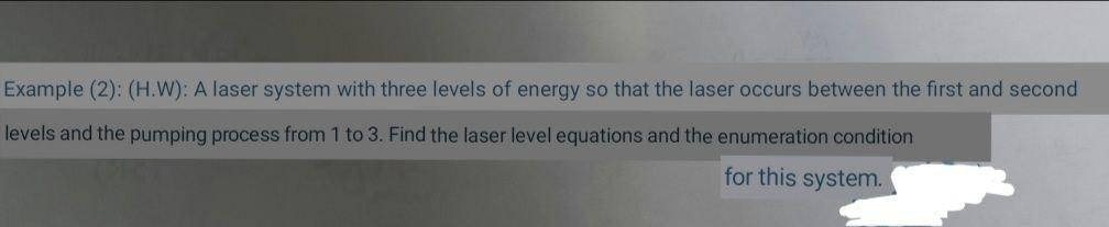 Solved Example (2): (H.W): A laser system with three levels | Chegg.com