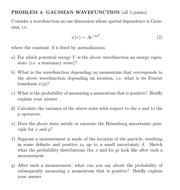 Solved PROBLEM 4: GAUSSIAN WAVEFUNCTION (all 5 points) | Chegg.com