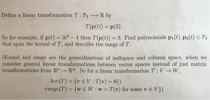 Solved Define a linear transformation T : P2 → R by T(p(t)) | Chegg.com