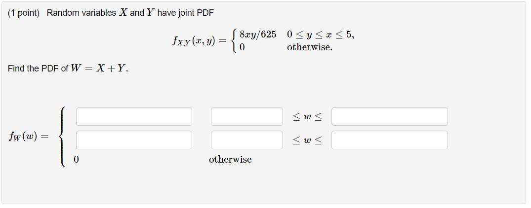 Solved (1 point) Random variables X and Y have joint PDF | Chegg.com