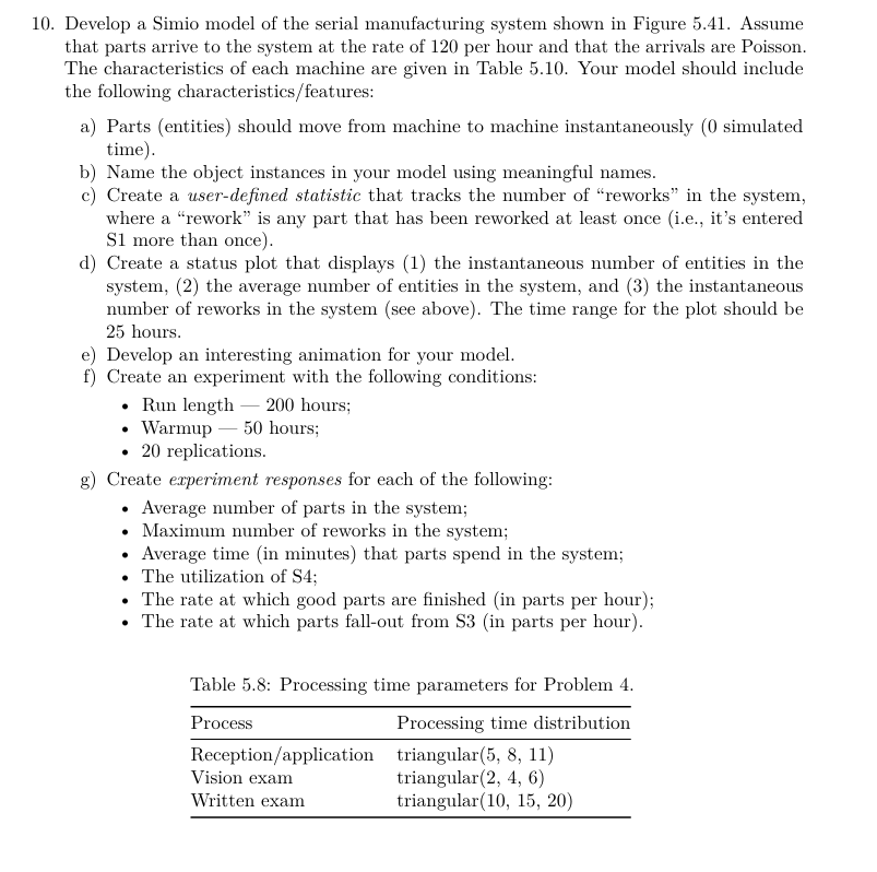 Solved 10. ﻿Develop a Simio model of the serial | Chegg.com