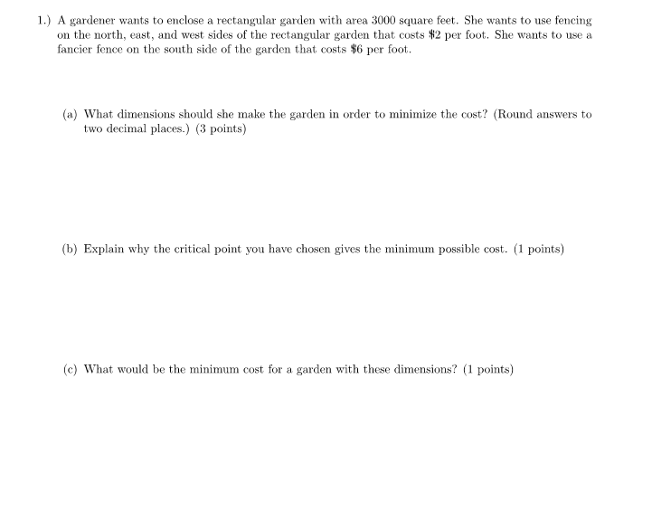 Solved 1.) A gardener wants to enclose a rectangular garden | Chegg.com