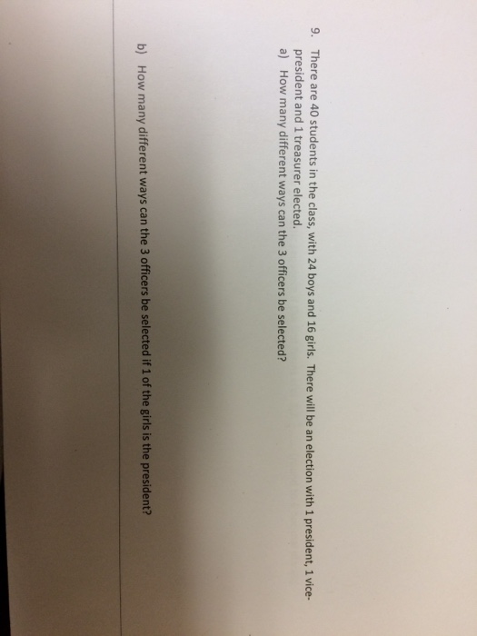 Solved 9. There are 40 students in the class, with 24 boys | Chegg.com