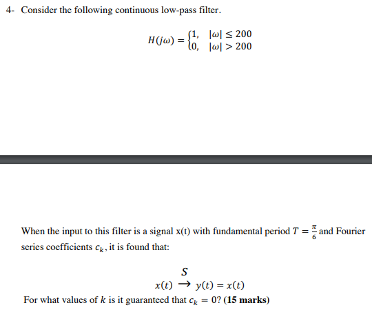 Solved 4- Consider the following continuous low-pass filter. | Chegg.com