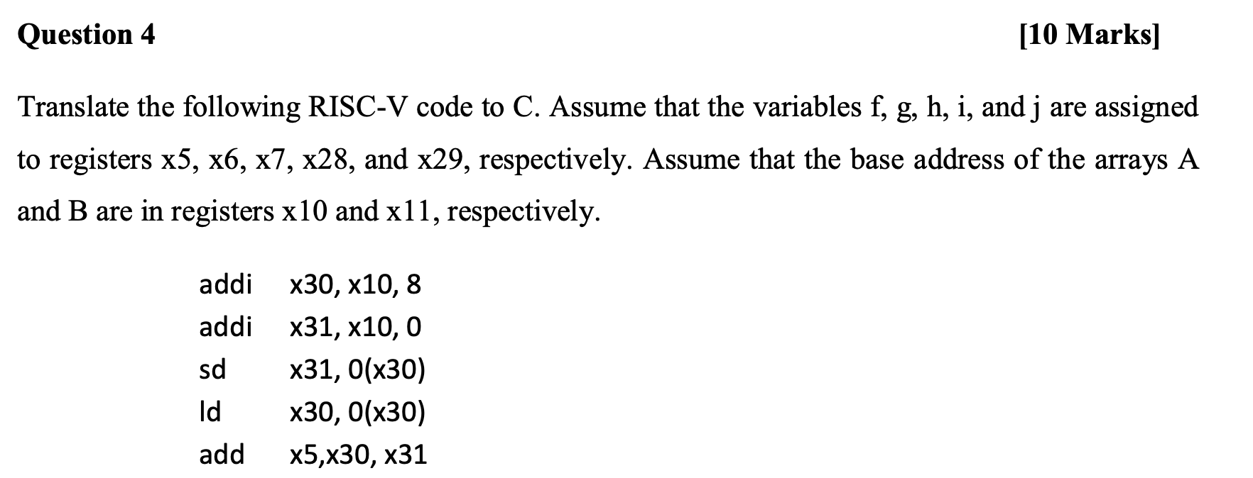 Solved Question 4 [10 Marks] Translate the following RISC-V | Chegg.com