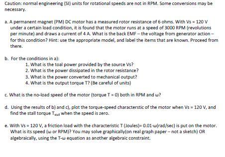 Solved Caution: normal engineering (SI) units for rotational | Chegg.com