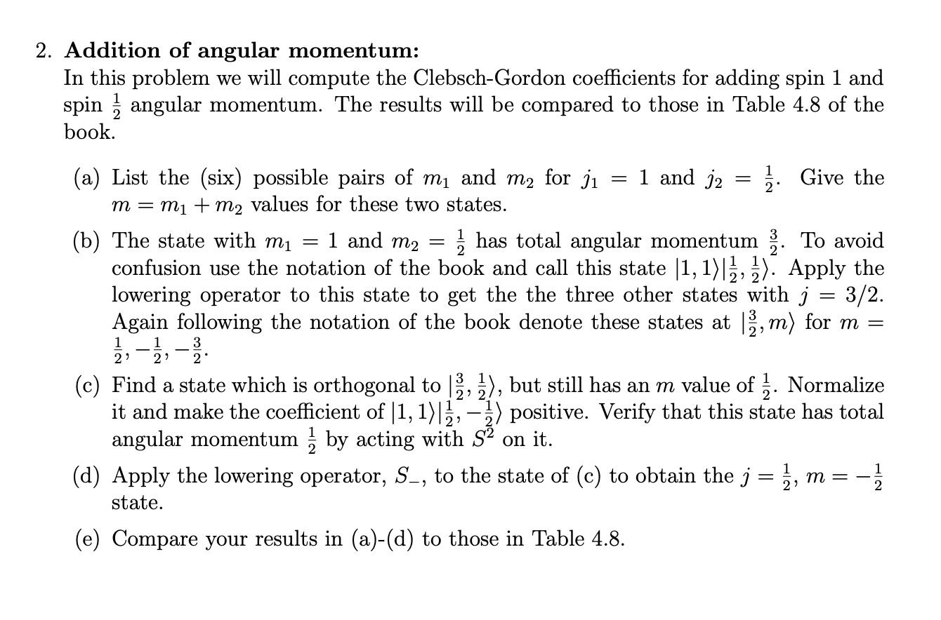 Solved 2. Addition of angular momentum: In this problem we | Chegg.com