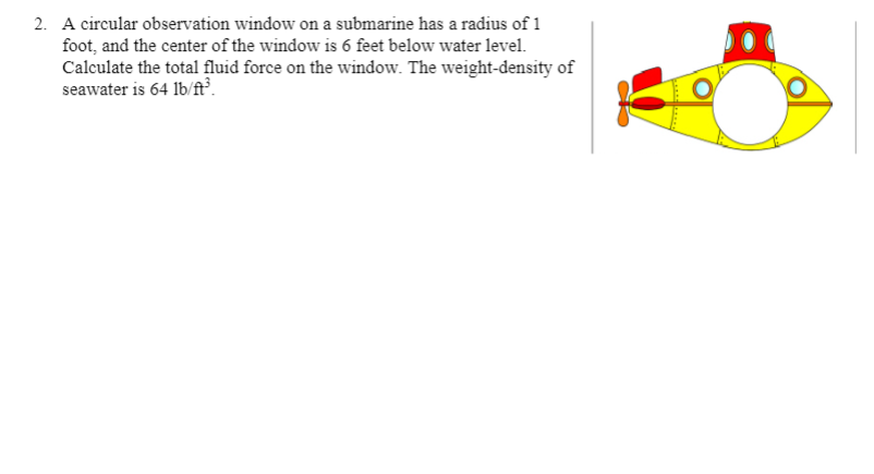 Solved 2. A circular observation window on a submarine has a | Chegg.com