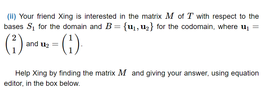 Solved (b) Let T:M22→R2 be the linear map defined by | Chegg.com