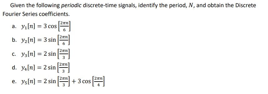 Solved Given the following periodic discrete-time signals, | Chegg.com