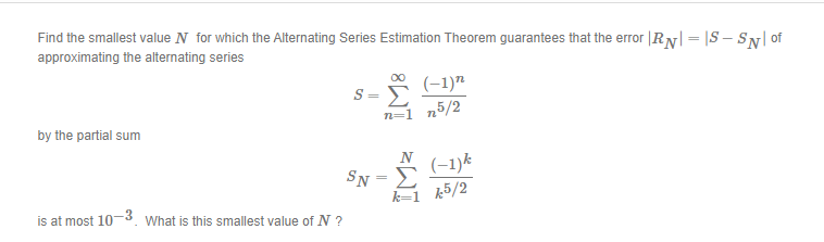 Solved Find the smallest value N for which the Alternating | Chegg.com