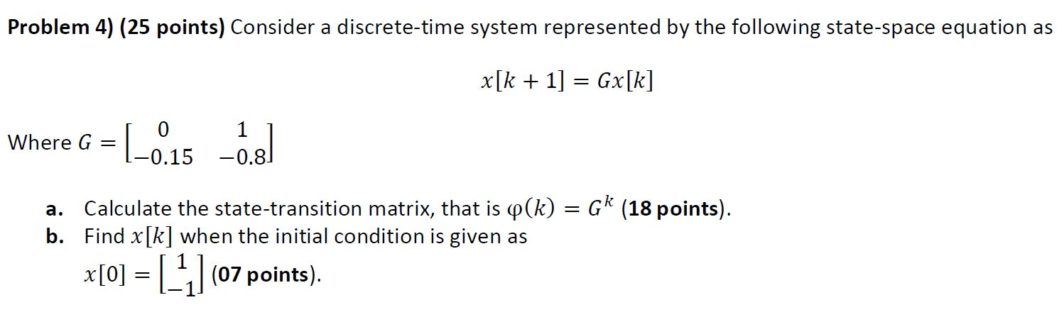 Solved Problem 4) (25 points) Consider a discrete-time | Chegg.com