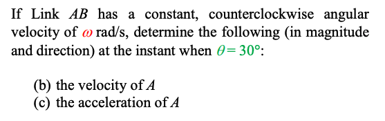 Solved If Link AB has a constant, counterclockwise angular | Chegg.com