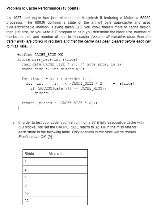 Solved Problem 6: Cache Performance (18 points) It's 1987 | Chegg.com