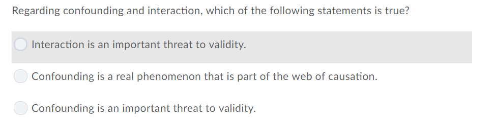 Solved Regarding confounding and interaction, which of the | Chegg.com