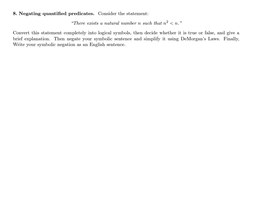 Solved 8. Negating quantified predicates. Consider the | Chegg.com