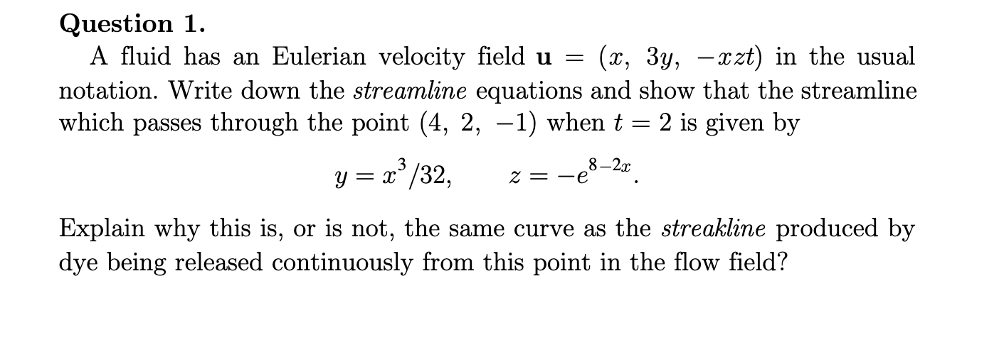 Solved Question 1 . A fluid has an Eulerian velocity field | Chegg.com