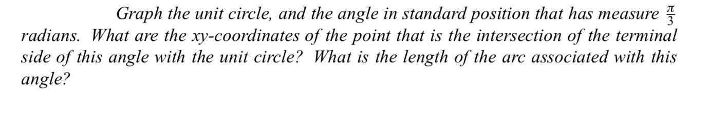 Solved Graph the unit circle, and the angle in standard | Chegg.com