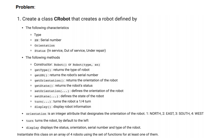Solved Problem: 1. Create a class CRobot that creates a | Chegg.com