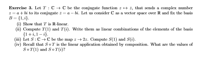 Solved Exercise 3. Let T: C + C be the conjugate function 2 | Chegg.com