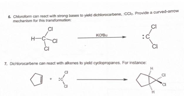 Solved 6. Chloroform can react with strong bases to yield | Chegg.com