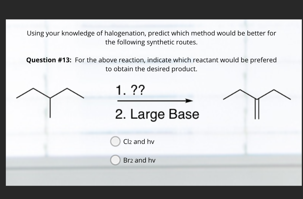 Solved Using your knowledge of halogenation, predict which | Chegg.com