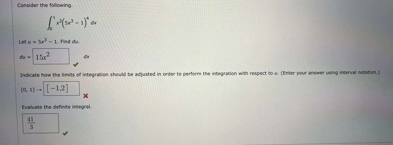 Consider the following.∫01x2(5x3-1)4dxLet u=5x3-1. | Chegg.com