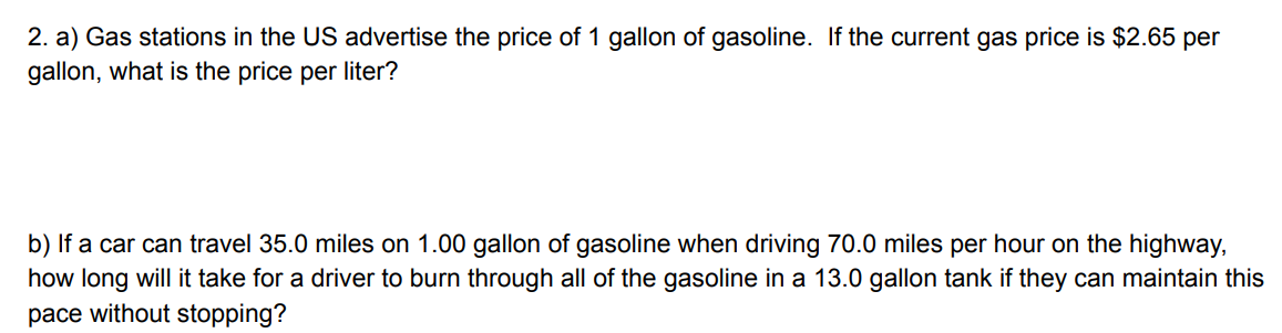Solved 2. a) Gas stations in the US advertise the price of 1 | Chegg.com