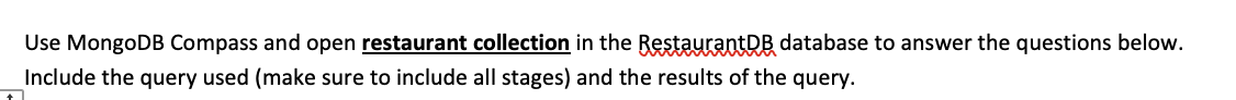 Solved Use MongoDB Compass and open restaurant collection | Chegg.com