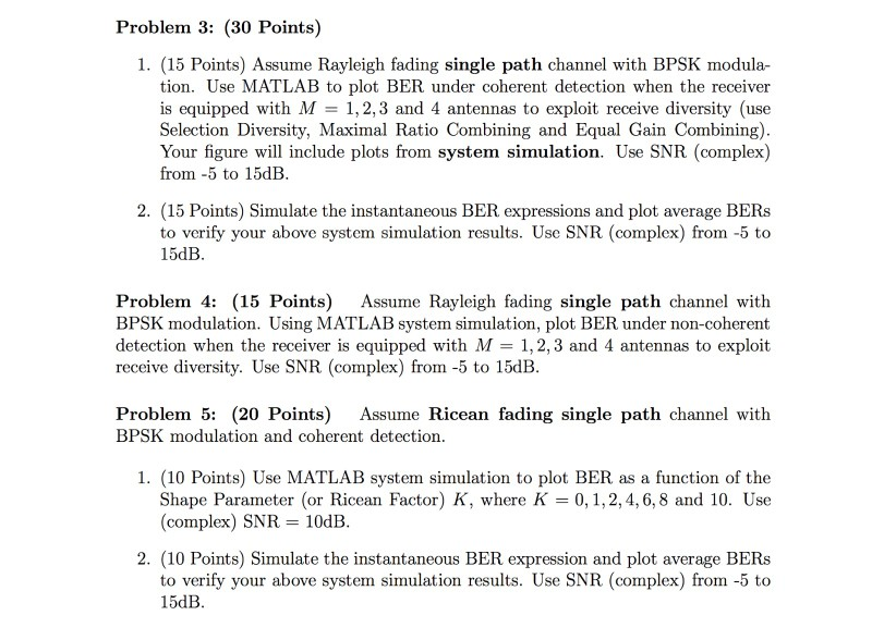 Solved Problem 3: (30 Points) 1. (15 Points) Assume Rayleigh | Chegg.com