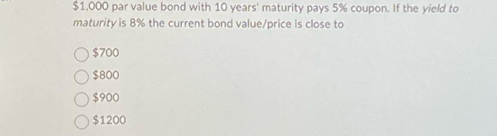 $1,000 par value bond with 10 years' maturity pays 5% | Chegg.com