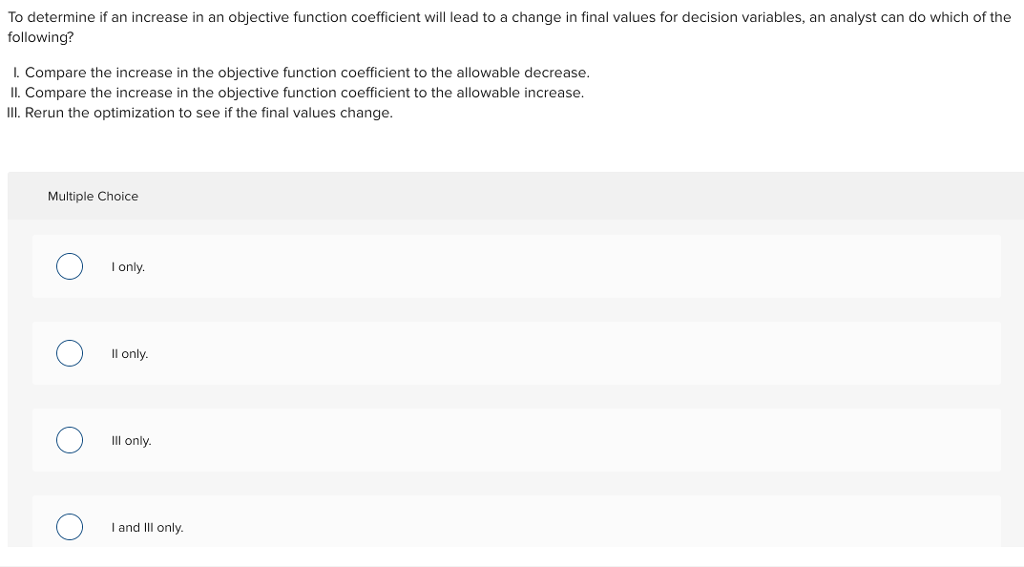 Solved To Determine If An Increase In An Objective Function