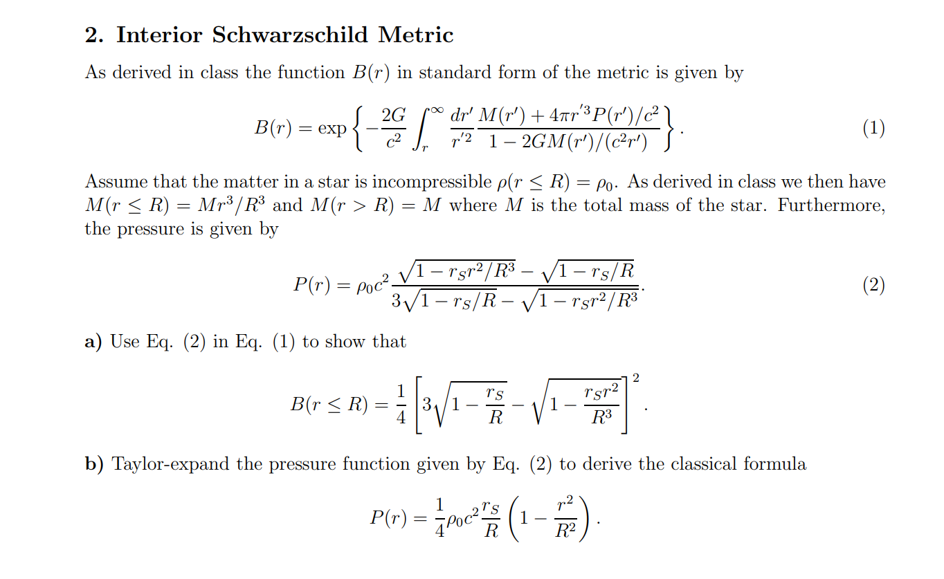 Solved 2. Interior Schwarzschild Metric As derived in class | Chegg.com
