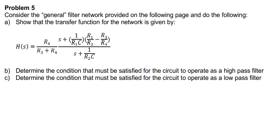 Solved Problem 5 Consider the “general” filter network | Chegg.com