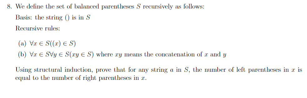 Solved 8. We define the set of balanced parentheses S | Chegg.com