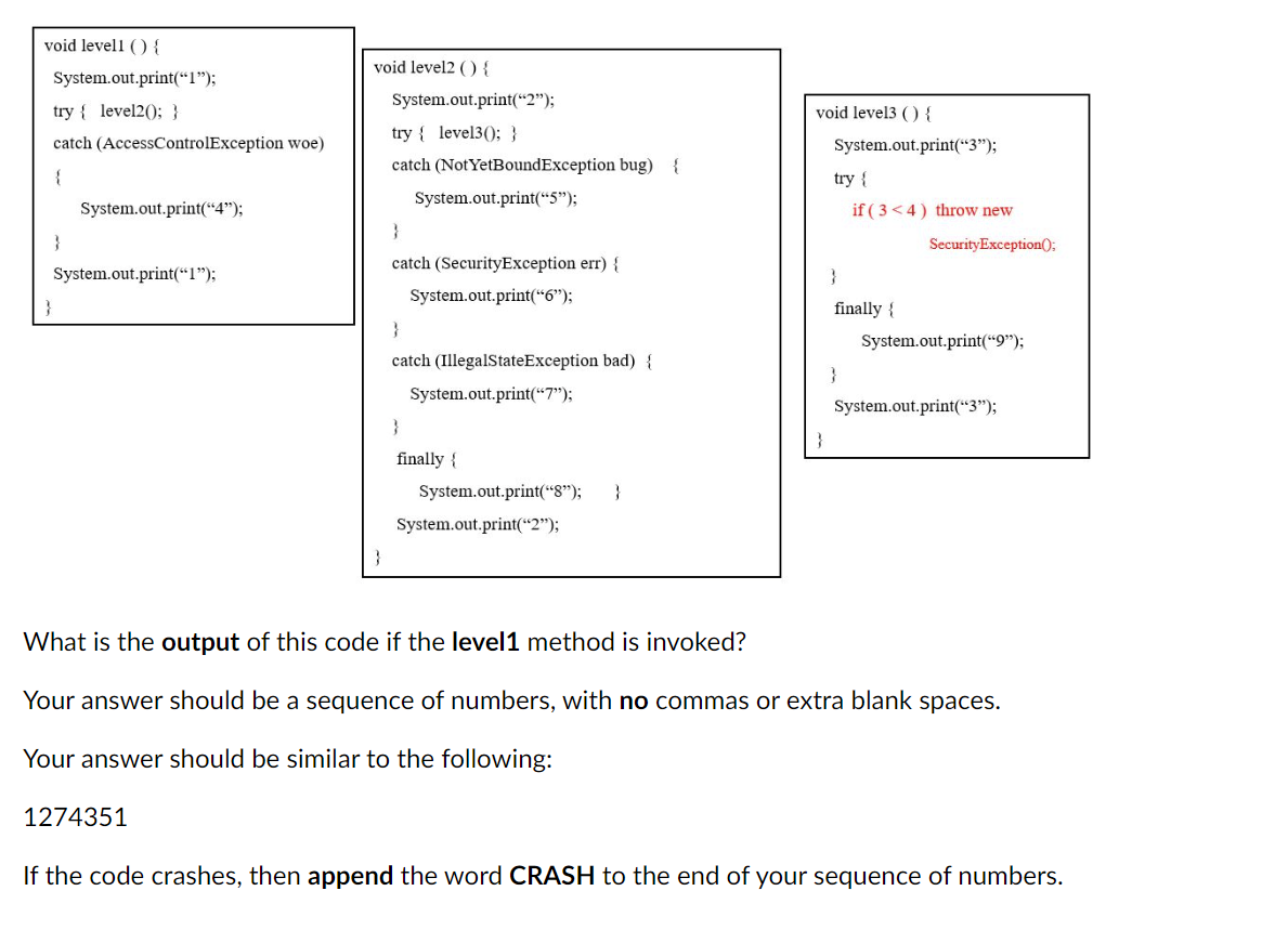 Solved What is the output of this code if the level1 method | Chegg.com