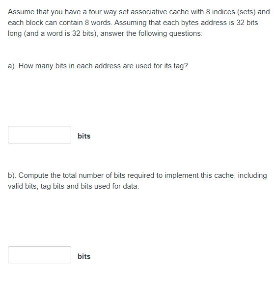 Assume that you have a four way set associative cache | Chegg.com